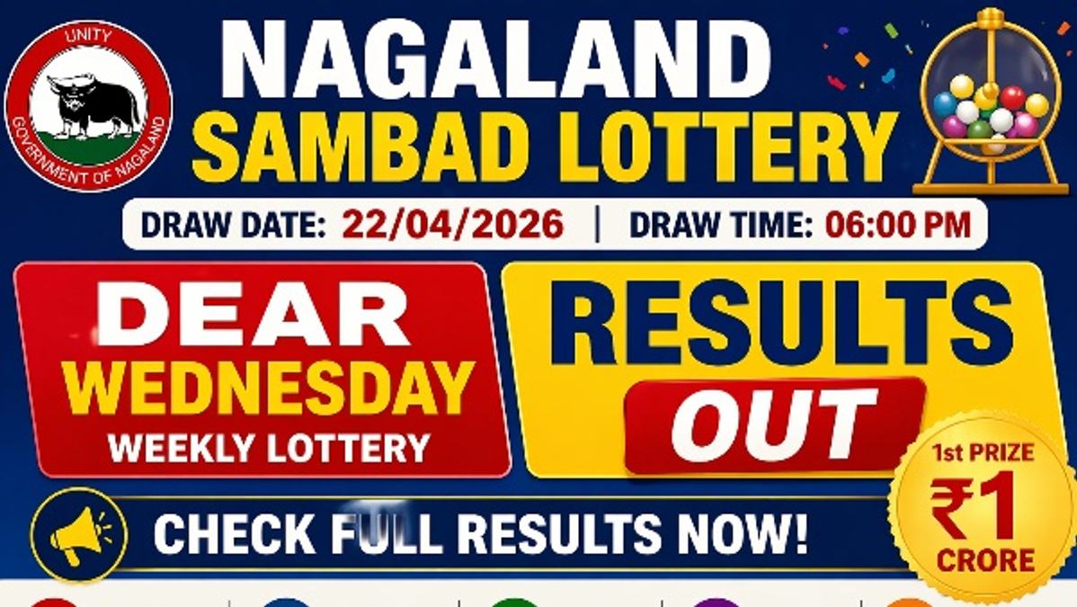 Nagaland Lottery Sambad Result 22/04/2026: Dear Wednesday 6 PM Draw Out ...