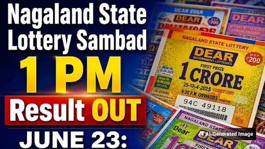 Nagaland State Lottery Sambad 1 PM Result OUT, JUNE 23: Dear Morning ...