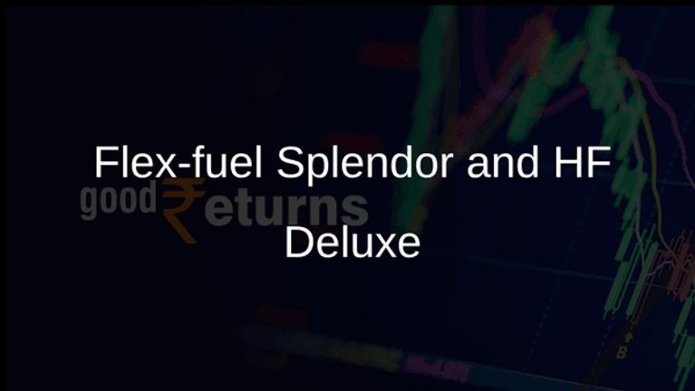 Flex-fuel motorcycles: Hero MotoCorp launches Splendor+ and HF Deluxe ...