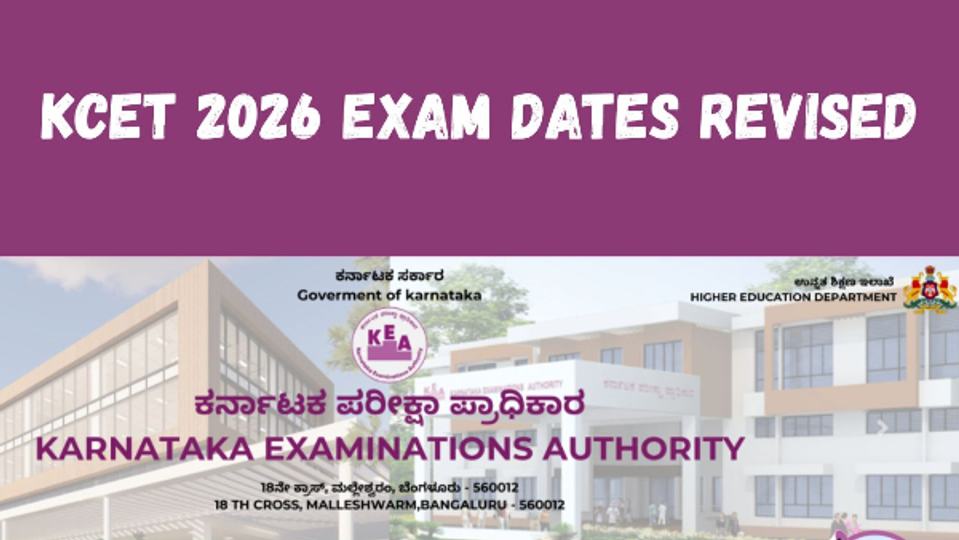 KCET 2026 Exam Dates Revised By KEA; Check New Dates, Application ...