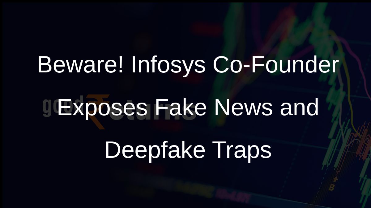 Infosys Co-Founder NR Narayana Murthy Warns Against Fake News and ...