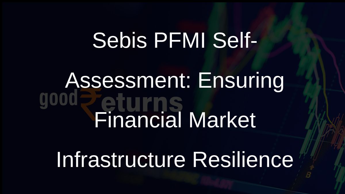 Sebi Asks Depositories, Clearing Corporations to Self-Assess Against ...