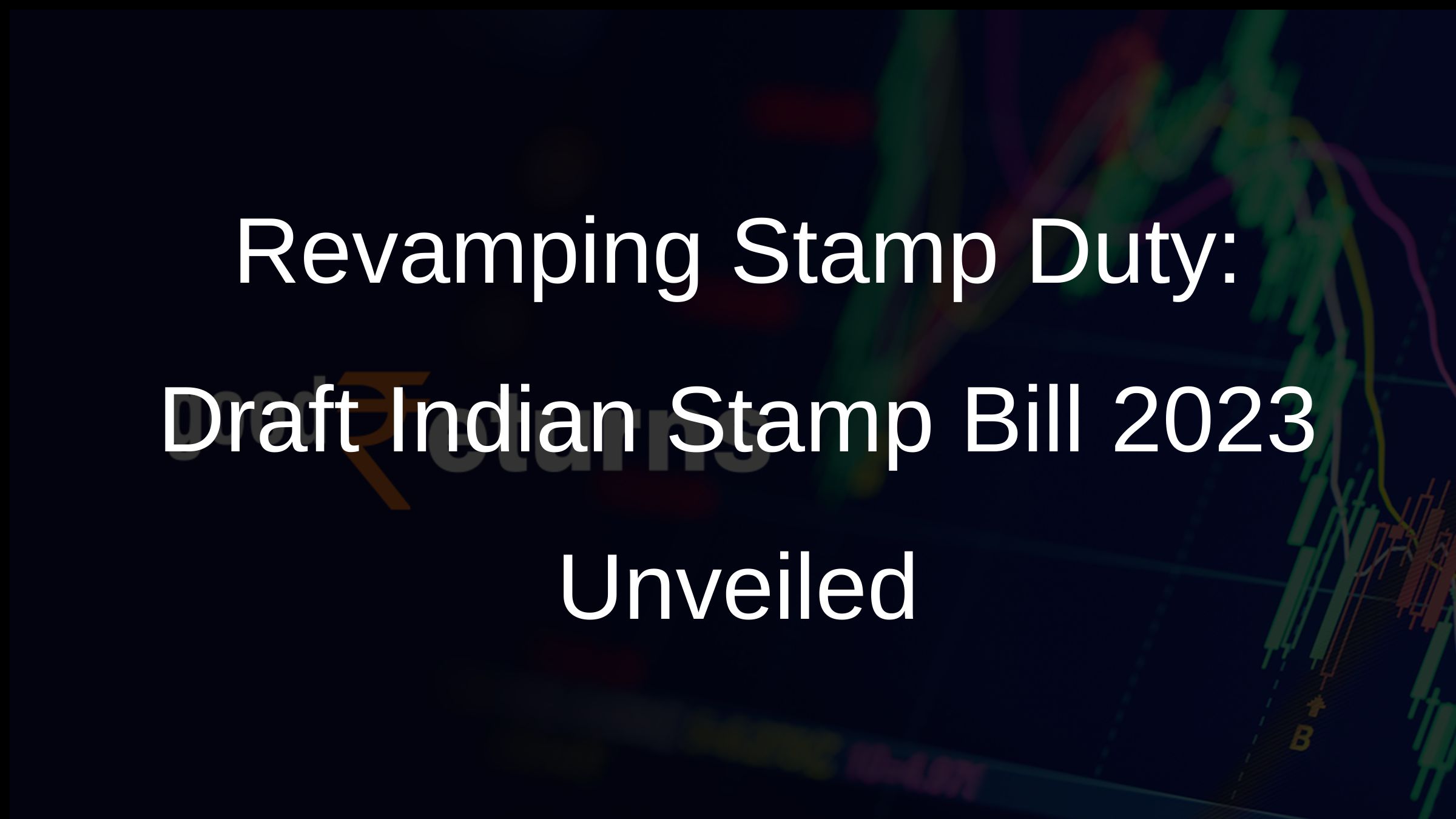 Draft Indian Stamp Bill 2023: Finance Ministry Invites Public ...