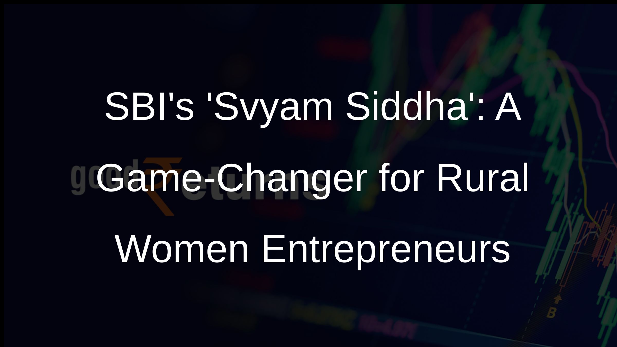 SBI, Rural Development Ministry Collaborate to Empower Rural Women ...