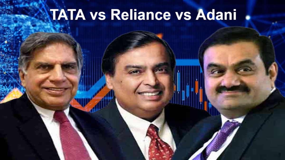 Reliance Vs Tata Vs Adani: The Most Valued Conglomerate Is Worth Over ...