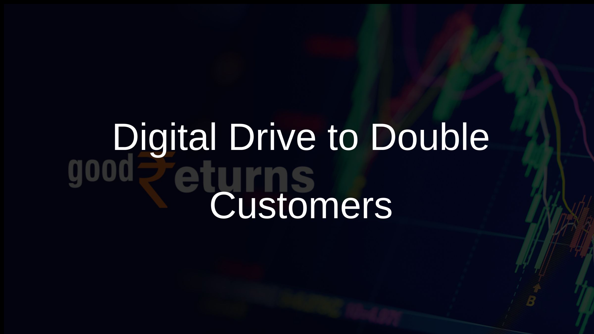 Aditya Birla Capital to Boost Customer Base with New Digital Platform - Goodreturns