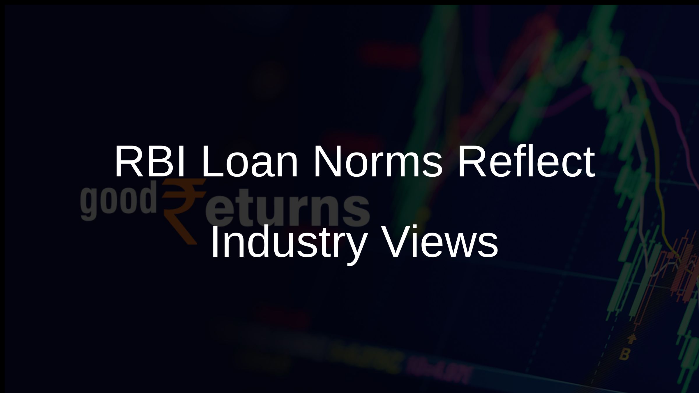 RBI to Incorporate Industry Feedback in Final Project Loan Guidelines ...
