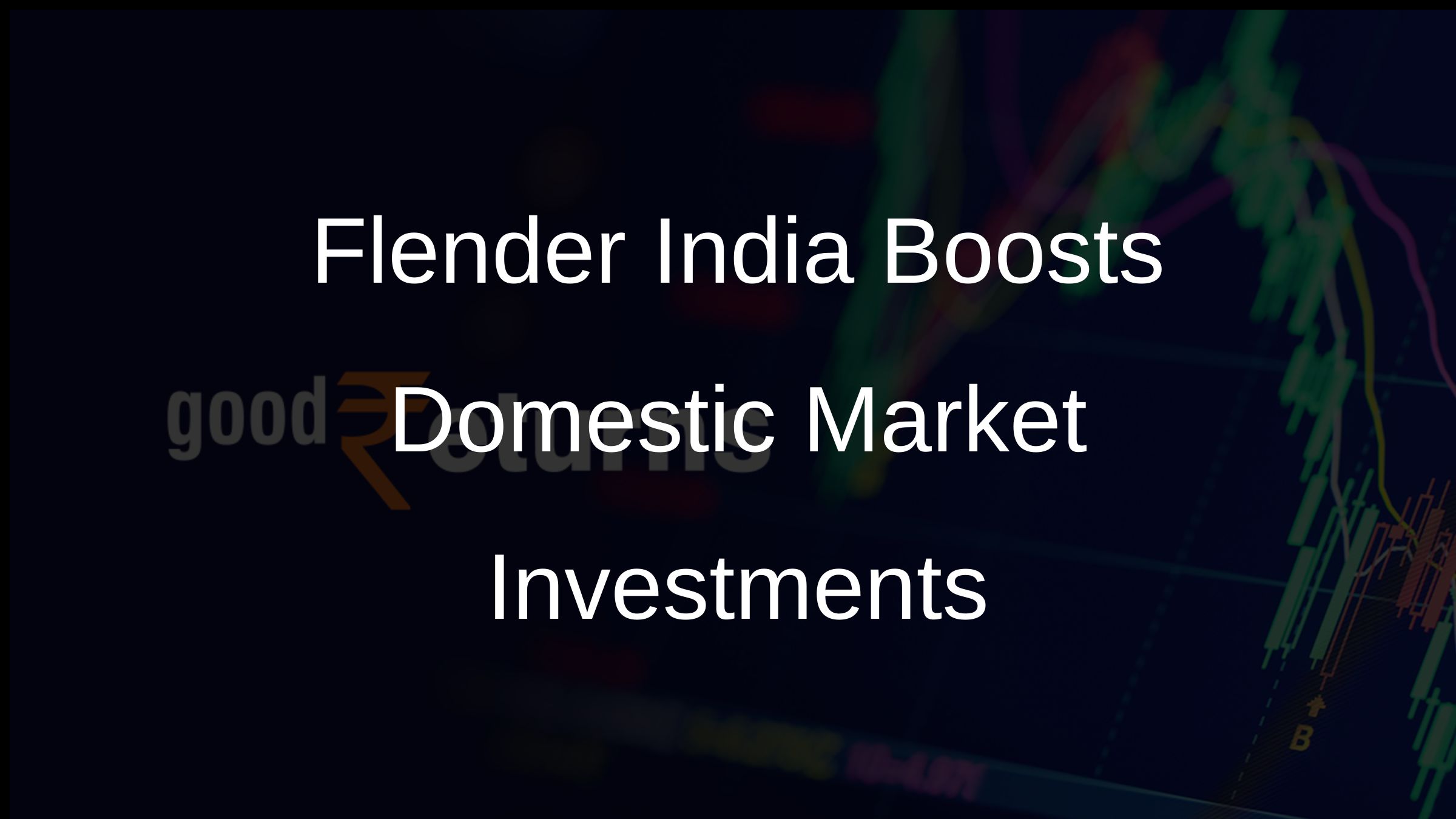 Flender India Plans Continued Investment for Domestic Market Growth ...