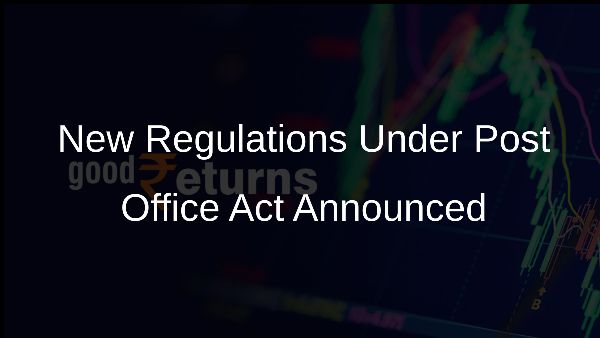 Government Introduces New Rules Under Post Office Act 2023 - Goodreturns