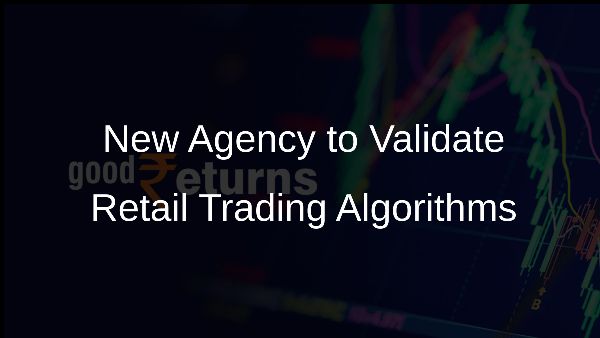 Performance Validation Agency for Retail Algorithmic Trading Proposed - Goodreturns