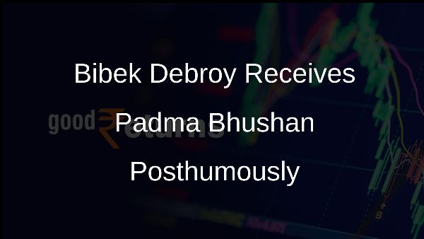 Bibek Debroy Posthumously Awarded Padma Bhushan for Contributions to ...