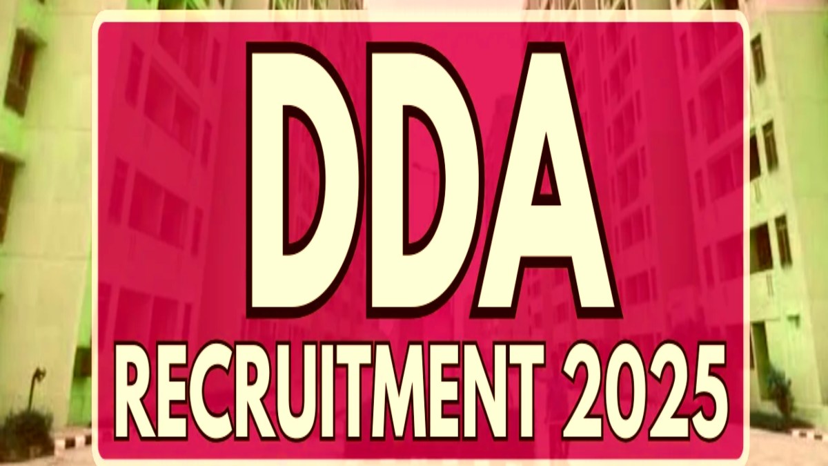 DDA Recruitment 2025 Notification Out for 1,383 Vacancies: Know ...