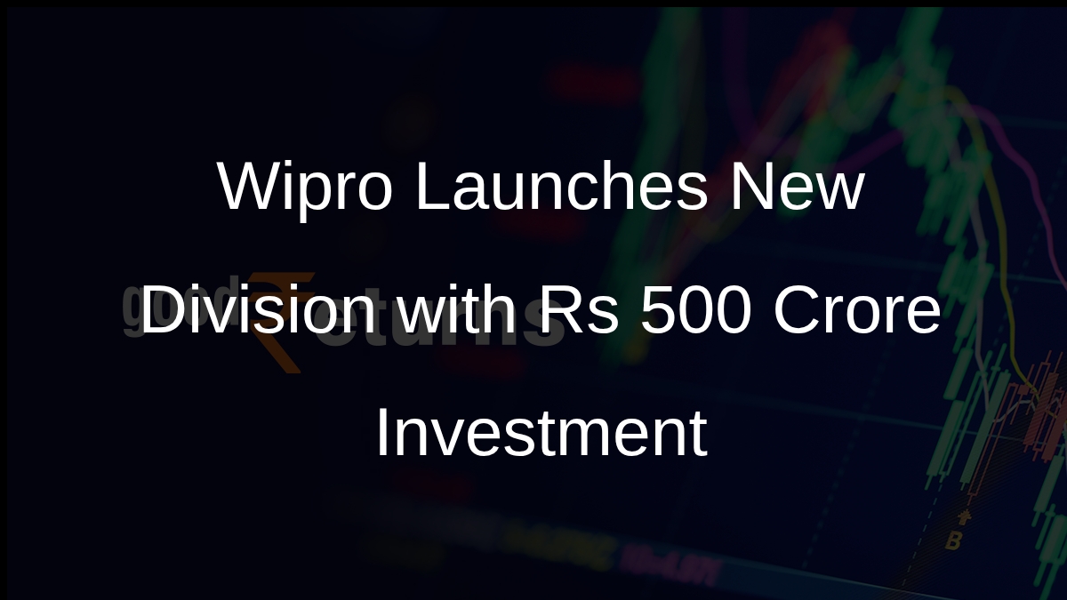 Wipro Infrastructure Engineering Launches New Division with Rs 500 ...