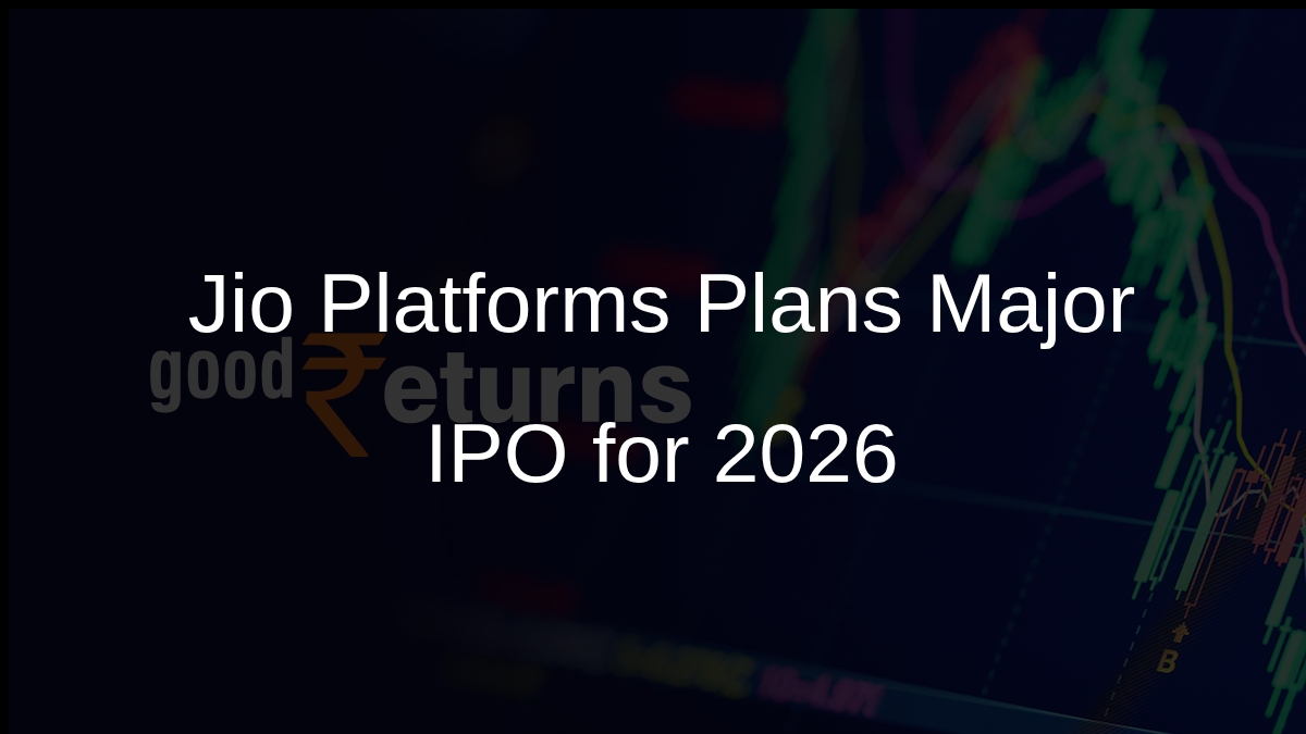 Jio Platforms Plans IPO Listing in First Half of 2026 - Goodreturns