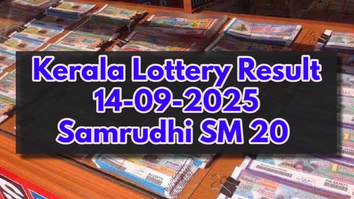 Kerala Lottery Result On 14-09-2025 For Samrudhi SM 20 Lucky Draw: 1st Prize Rs 1 Crore; Full ...