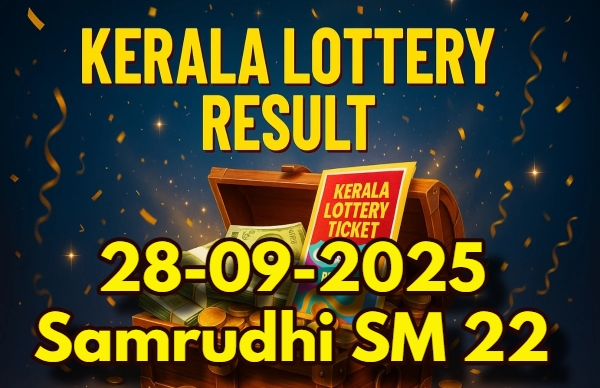 Kerala Lottery Result On 28-09-2025 For Samrudhi SM 22 Lucky Draw: Check List Of Winners, Agents ...
