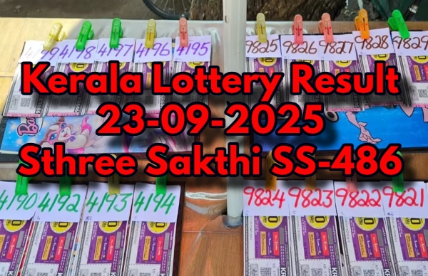Kerala Lottery Result On 23-09-2025 For Sthree Sakthi SS 486 Lucky Draw: Full List Of Winning ...