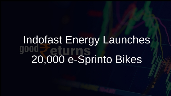 Indofast Energy to Deploy 20,000 e-Sprinto Electric Two-Wheelers in India by 2026 - Goodreturns