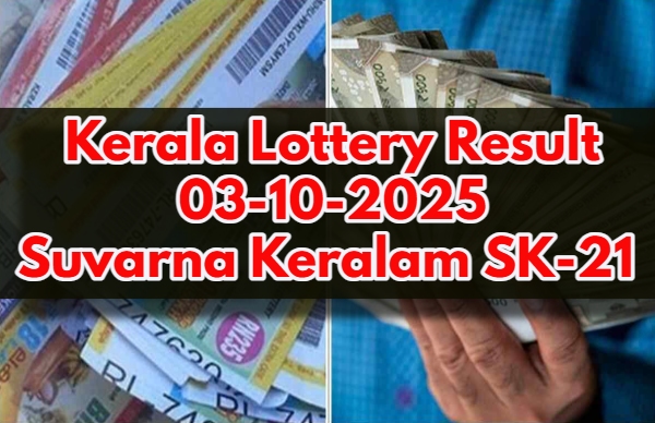 Kerala Lottery Result On 03-10-2025 For Suvarna Keralam SK-21 Lucky Draw Declared: Full List Of ...