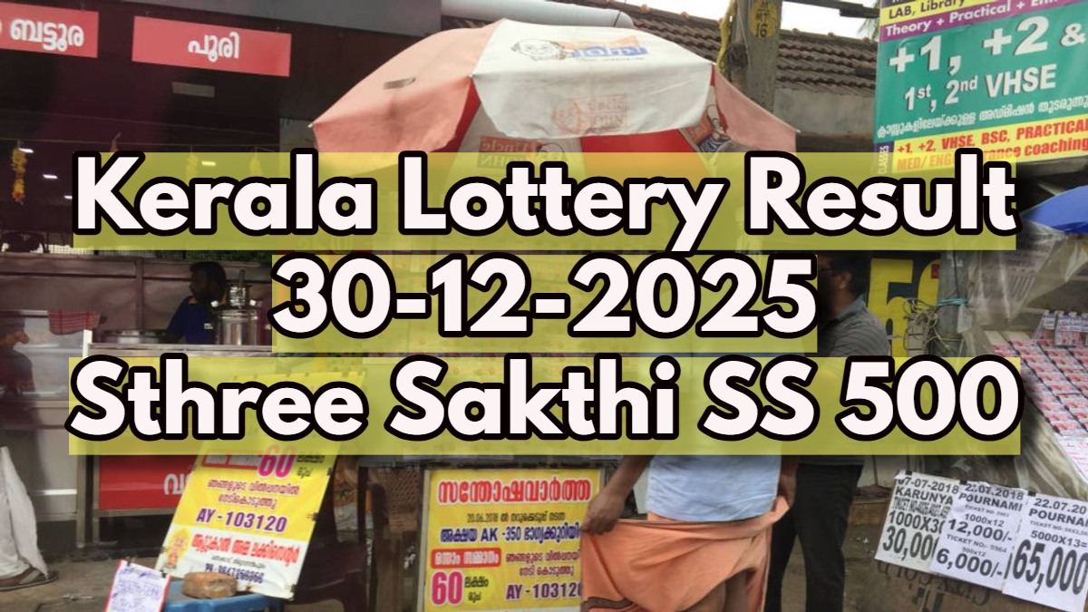 Kerala Lottery Result On 30-12-2025 For Sthree Sakthi SS 500 Lucky Draw ...