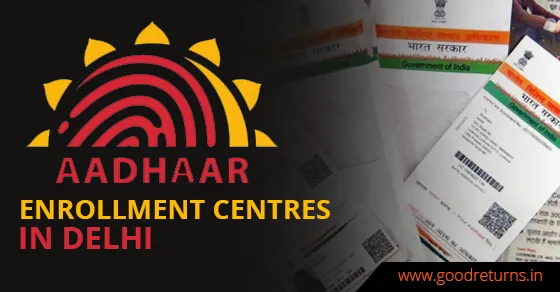 Aadhaar Card Enrollment Centres in Delhi, Permanent Aadhaar Card ...