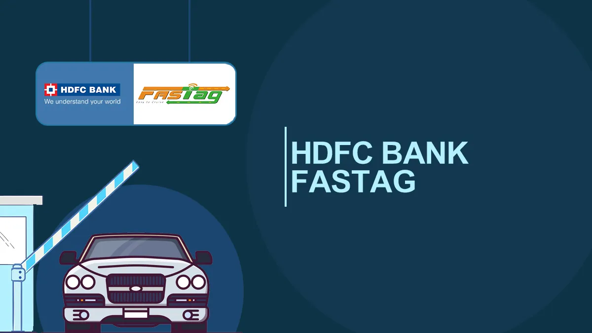 HDFC FASTag: How to Login, Recharge Online, Check Balance & Customer ...