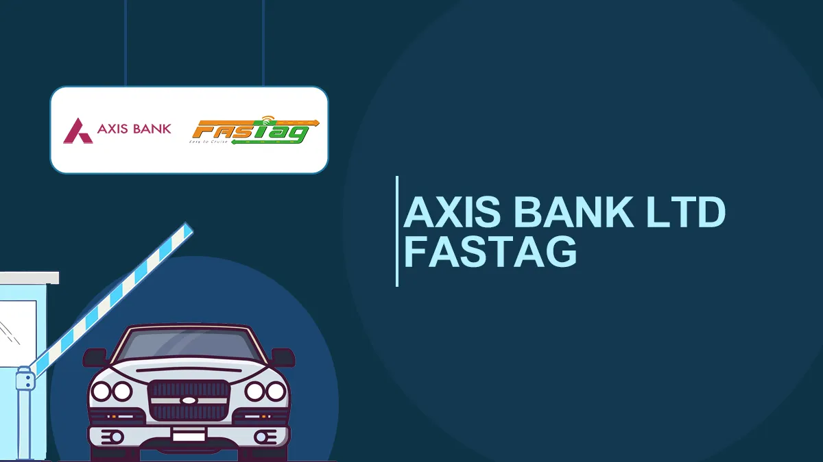 AXIS BANK FASTag: How to Login, Recharge Online, Check Balance ...