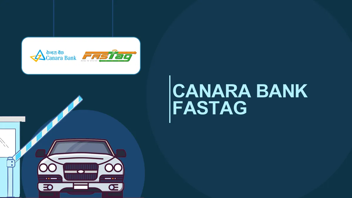 CANARA FASTag: How to Login, Recharge Online, Check Balance & Customer ...