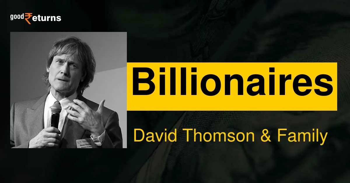 David Thomson: David Thomson Net Worth, Biography, Age, Spouse, Children & More - Goodreturns