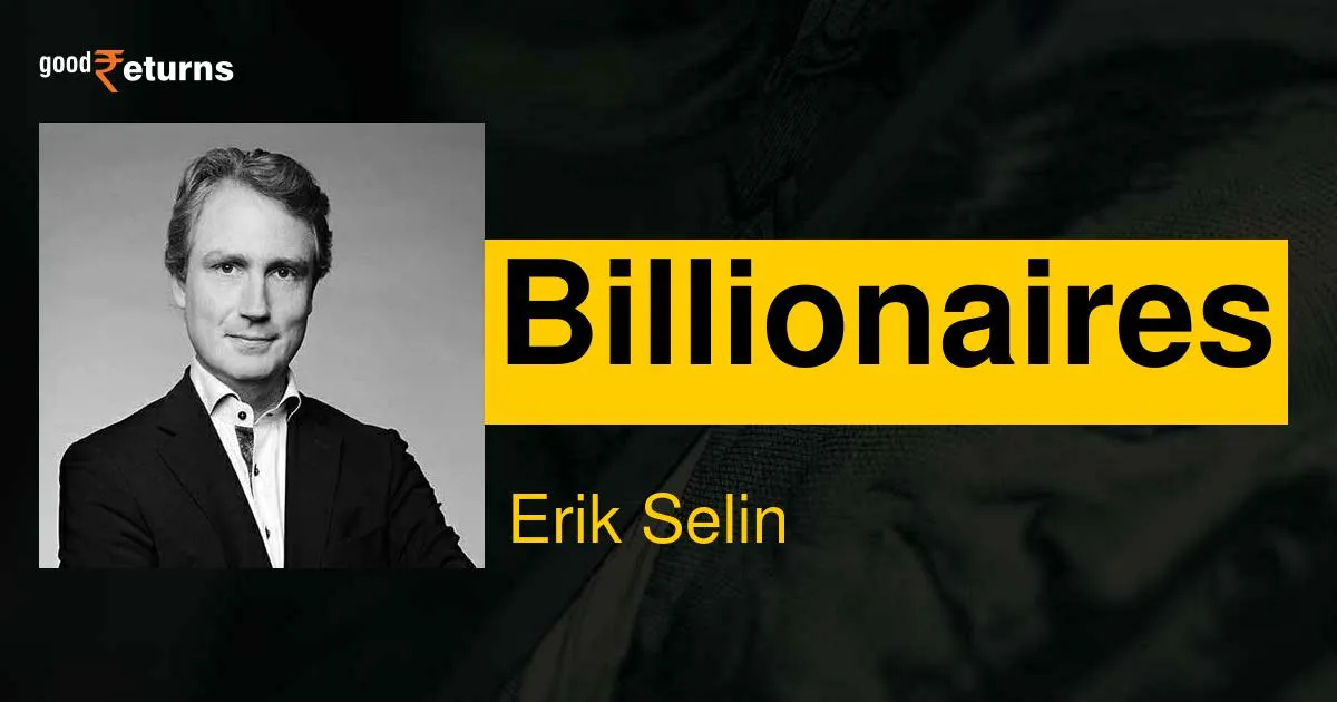 Erik Selin: Erik Selin Net Worth, Biography, Age, Spouse, Children & More - Goodreturns