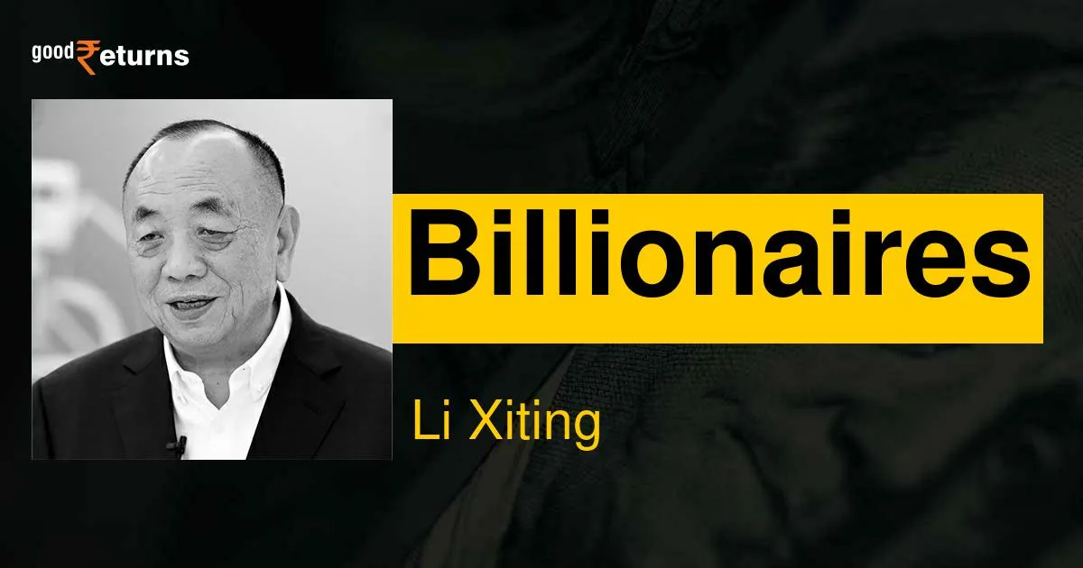 Li Xiting: Li Xiting Net Worth, Biography, Age, Spouse, Children & More - Goodreturns