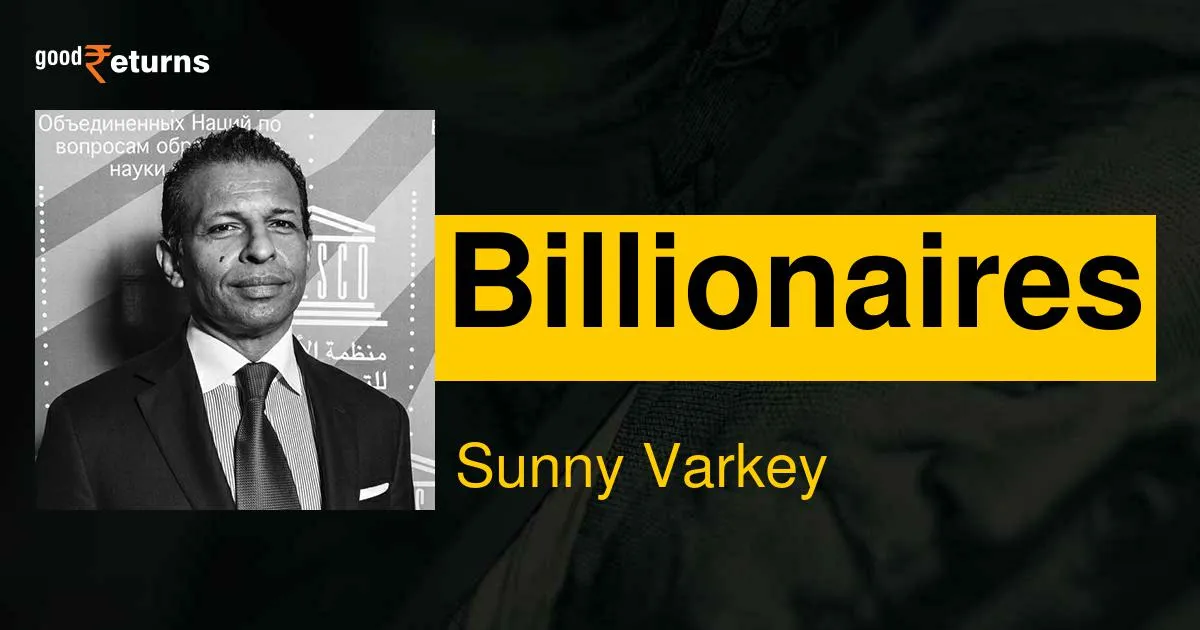 Sunny Varkey: Sunny Varkey Net Worth, Biography, Age, Spouse, Children ...