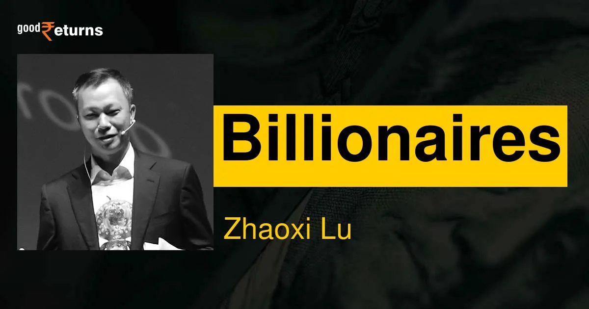 Zhaoxi Lu: Zhaoxi Lu Net Worth, Biography, Age, Spouse, Children & More - Goodreturns