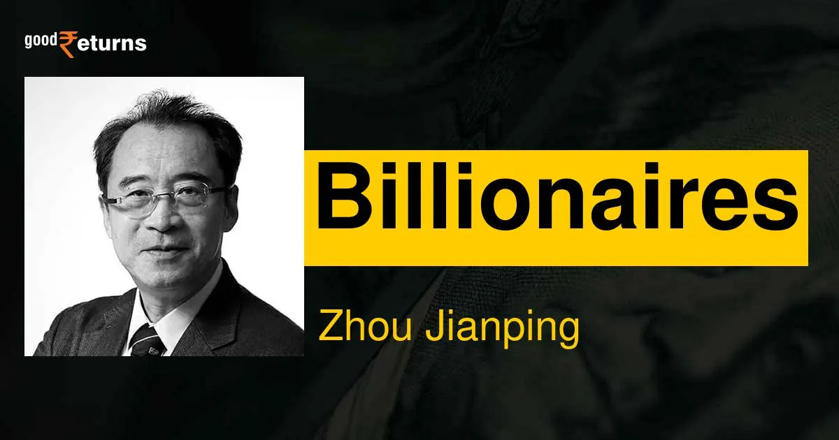 Zhou Jianping: Zhou Jianping Net Worth, Biography, Age, Spouse, Children & More - Goodreturns